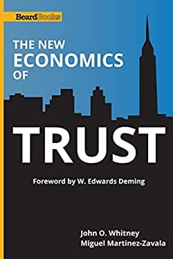 The New Economics of Trust book by Miguel Martinez-Zavala, John O ...