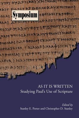As It Is Written : Studying Paul's Use of Scripture book by Stanley E ...