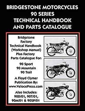 Bridgestone Motorcycles 90 Series Technical Handbook and Parts ...