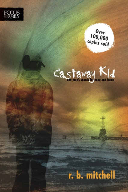 Castaway Kid : One Man's Search for Hope and Home used book by R. B ...