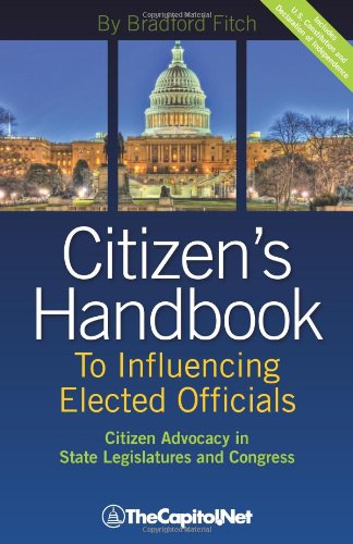 Citizen's Handbook to Influencing Elected Officials : A Guide for ...