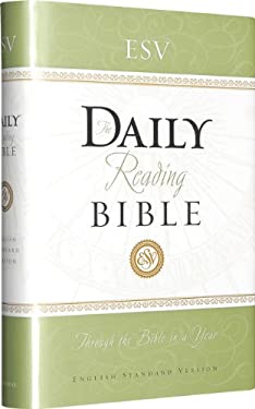 The Daily Reading Bible book by Crossway Bibles Staff: 9781581347104