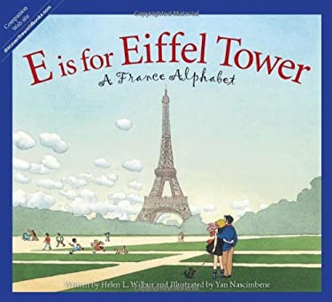 E Is for Eiffel Tower : A France Alphabet book by Helen L. Wilbur ...