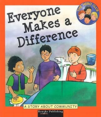 Everyone Makes a Difference : A Story about Community used book by ...