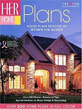 Her Home Plans : House Plans Selected by Women for Women used book by ...
