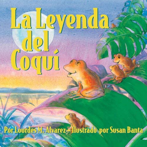 La Leyenda del Coqui book by Susan Banta: 9781581732566