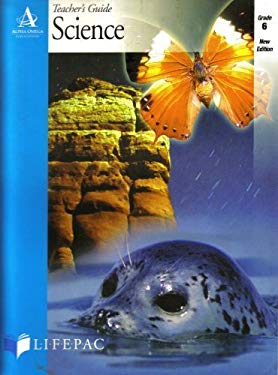 Lifepac Science, Grade 6: Teacher's Guide copy: 9781580957670