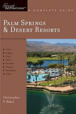 Palm Springs and Desert Resorts: : A Complete Guide used book by ...