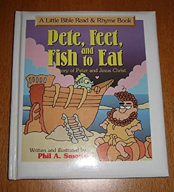 Pete, Feet, Fish and to Eat (The Story of Peter and Jesus Christ) used ...