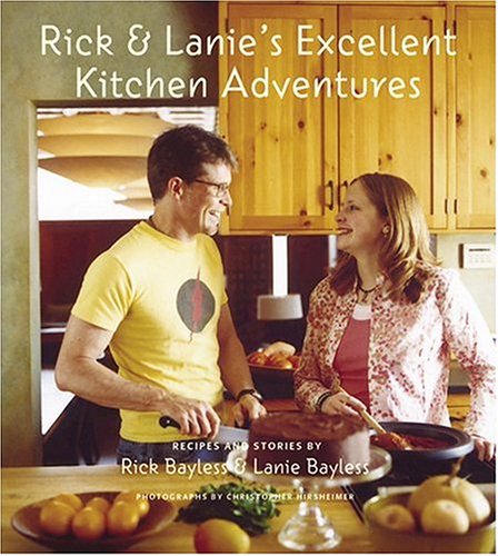 Rick and Lanie's Excellent Kitchen Adventures : Chef-Dad, Teenage ...