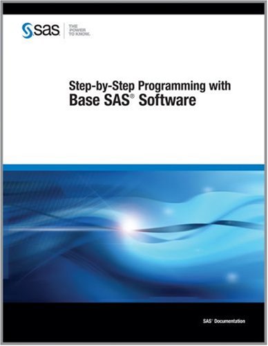 Step-By-Step Programming with Base SAS Software used book by SAS Institute Staff: 9781580257916