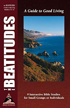 The Beatitudes : A Guide to Good Living book by Phillip D. Jensen, Tony ...