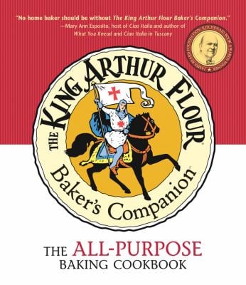 The King Arthur Flour Baker's Companion : The All-Purpose Baking ...