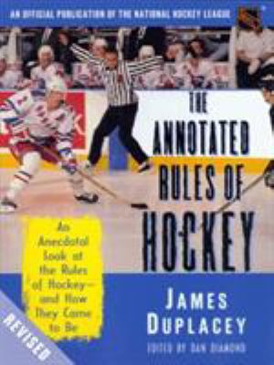 The Official Rules of Hockey : An Anecdotal Look at the Rules of Hockey ...