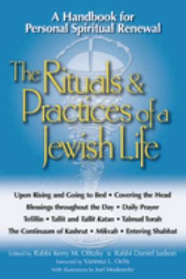 The Rituals and Practices of a Jewish Life : A Handbook for Personal ...