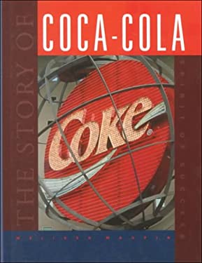 The Story of Coca-Cola book by Melissa Maupin: 9781583400012
