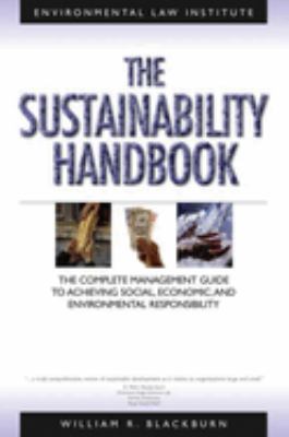 The Sustainability Handbook : The Complete Management Guide to ...