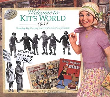 Welcome to Kit's World, 1934 : Growing up During America's Great ...