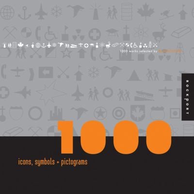 1,000 Icons, Symbols, and Pictograms : Visual Communications for Every ...