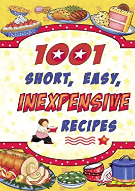 1001 Short, Easy, Inexpensive Recipes used book by Cookbook Resources ...