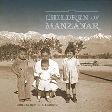 Children of Manzanar used book by Heather C. Lindquist: 9781597141604