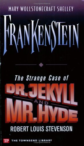 Frankenstein / The Strange Case of Dr. Jekyll and Mr. Hyde (Townsend ...