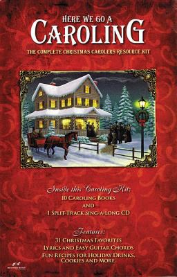 Here We Go a Caroling: The Complete Christmas Carolers Resource book by ...