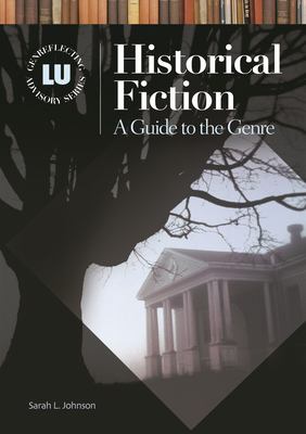 Historical Fiction : A Guide to the Genre used book by Sarah L. Johnson ...