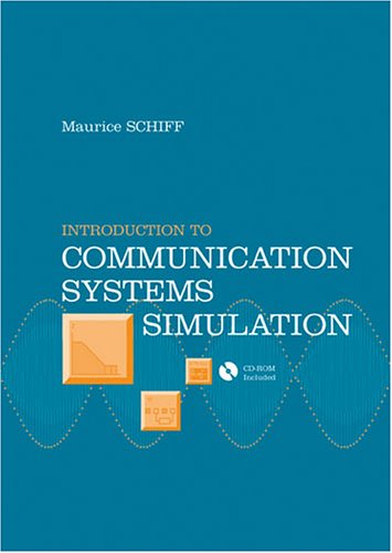 Introduction To Communication Systems Simulation Used Book By Maurice Schiff 9781596930025