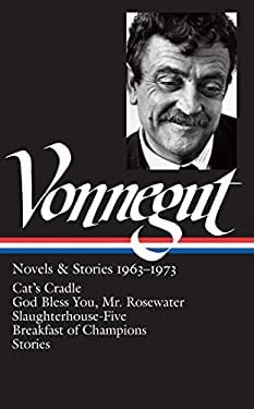 Kurt Vonnegut: Novels and Stories 1963-1973 (LOA #216) : Cat's Cradle ...