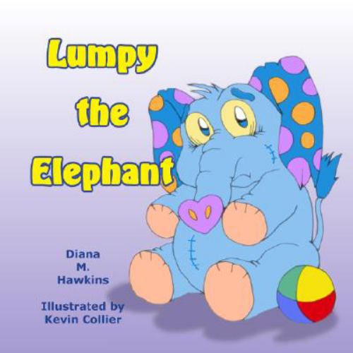 Lumpy the Elephant book by Diana M. Hawkins: 9781598795448