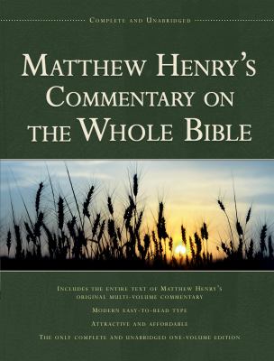 Matthew Henry's Commentary on the Whole Bible Complete and Unabridged ...