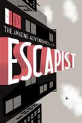 Michael Chabon Presents... the Amazing Adventures of the Escapist ...