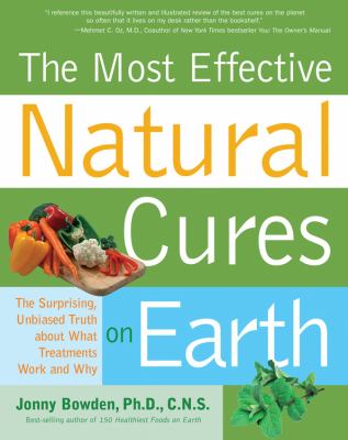 Most Effective Natural Cures on Earth : The Surprising Unbiased Truth ...