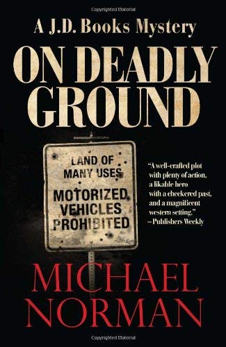 On Deadly Ground used book by Michael Norman: 9781590586921