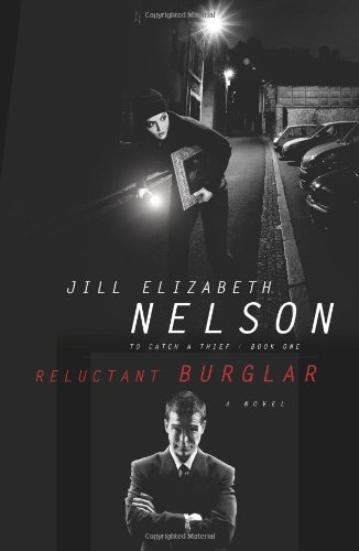 Reluctant Burglar used book by Jill Elizabeth Nelson: 9781590526866