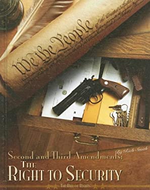Second and Third Amendments : The Right to Security used book by Rich ...