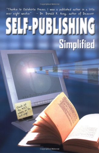 Self-Publishing Simplified : Experience Your Publishing Dreams, Learn ...