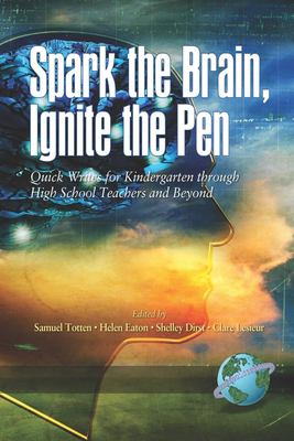 Spark the Brain, Ignite the Pen : Quick Writes for Kindergarten Through ...