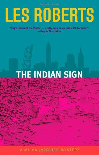The Indian Sign : Milan Jacovich Mysteries #11 book by Les Roberts ...