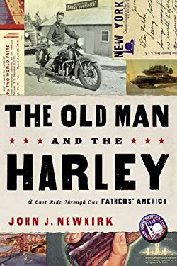 The Old Man and the Harley : A Last Ride Through Our Fathers' America ...