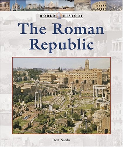 The Roman Republic used book by Don Nardo