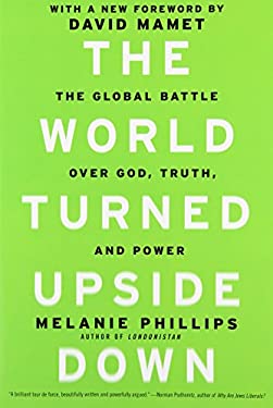 The World Turned Upside Down : The Global Battle over God, Truth, and ...