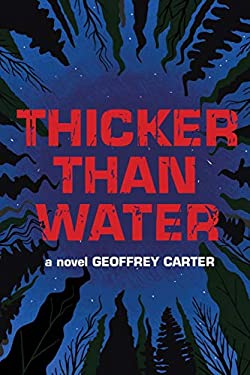 Thicker than Water used book by Geoffrey Carter: 9781595987617
