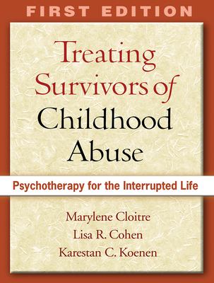 Treating Survivors of Childhood Abuse : Psychotherapy for the ...