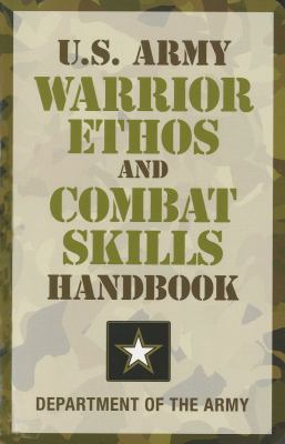 U. S. Army Warrior Ethos and Combat Skills Handbook used book by ...