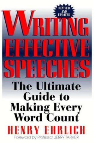 Writing Effective Speeches : The Ultimate Guide to Making Every Word ...