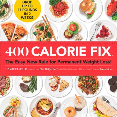 400 Calorie Fix : The Easy New Rule for Permanent Weight Loss! used ...