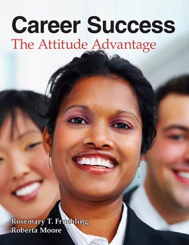 Career Success : The Attitude Advantage book by Rosemary T. Fruehling ...