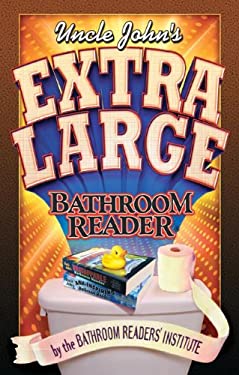 Uncle John's Extra Large Bathroom Reader used book by Bathroom Readers ...